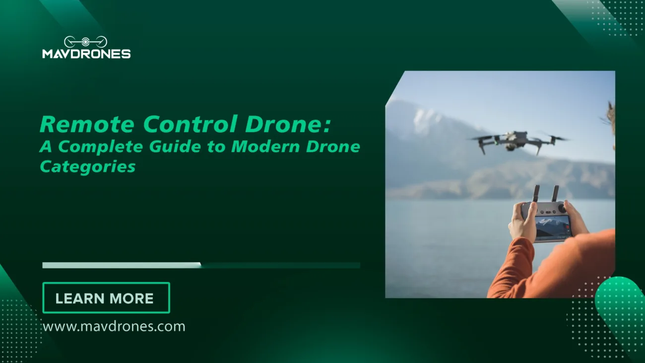 Remote Control Drone: A Complete Guide To Modern Drones